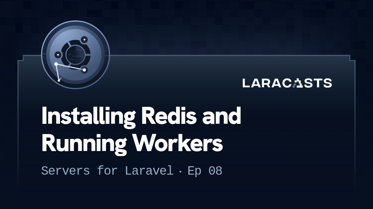 Installing Redis and Running Workers