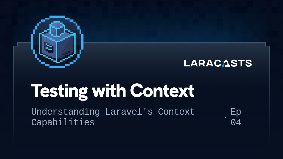 Testing with Context