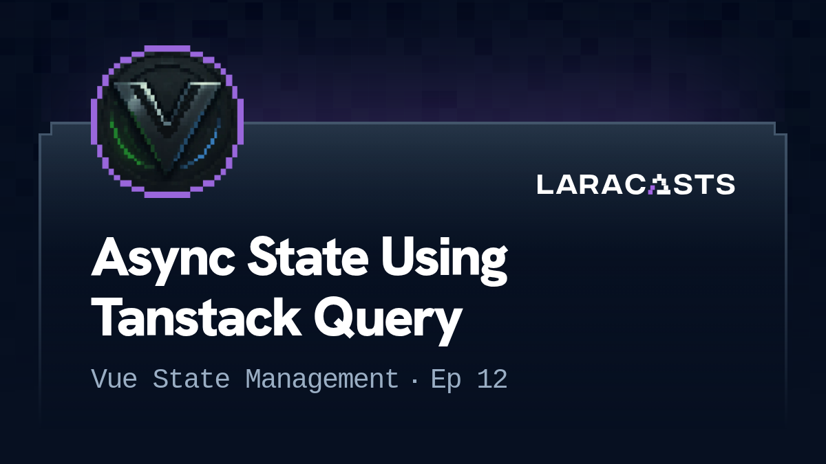 Async State Using Tanstack Query